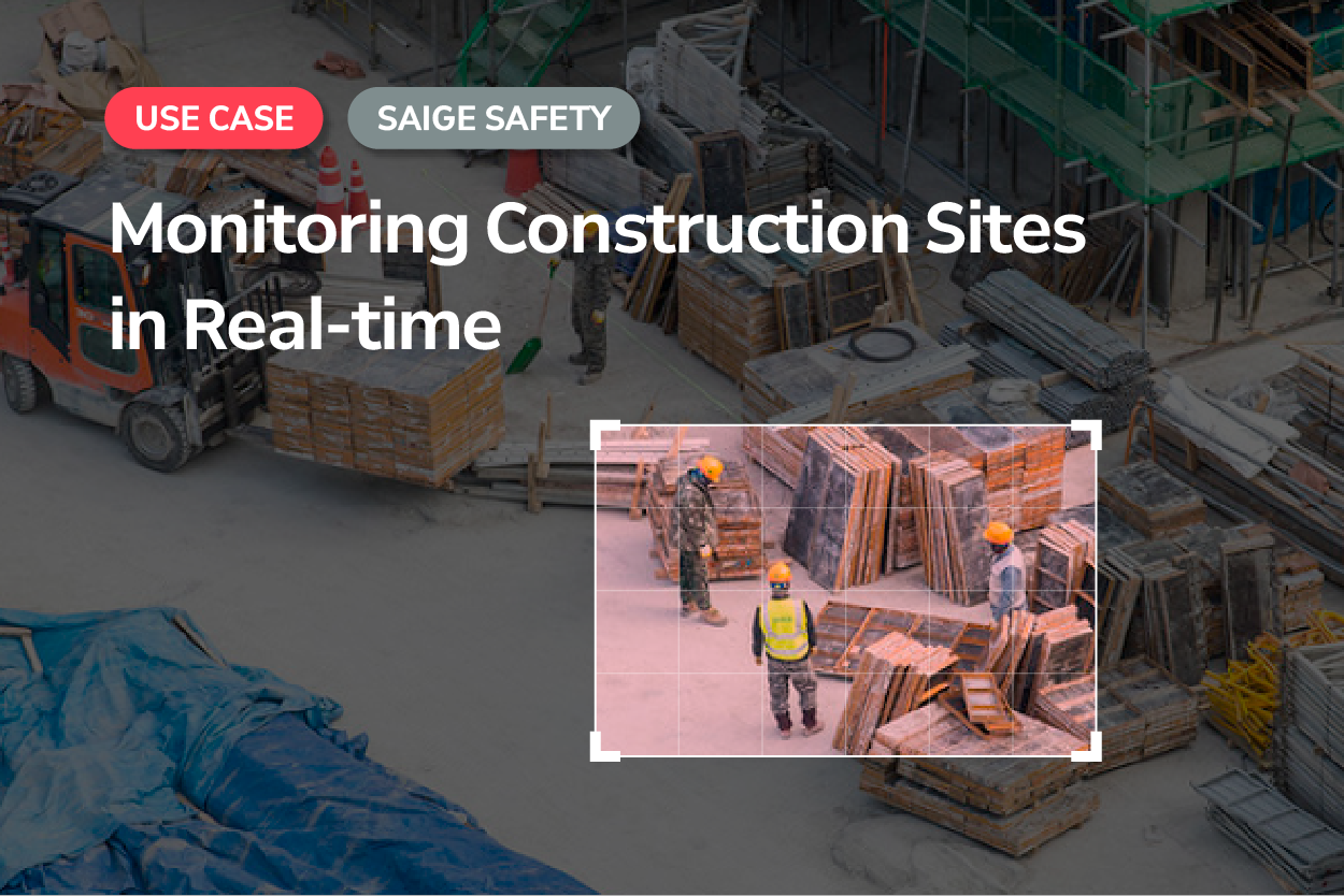 SAIGE SAFETY, Monitoring Construction Sites in Real-time - 세이지 SAIGE ...